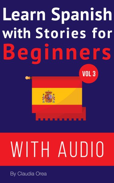 Download: Learn Spanish with Stories for Beginners Volume 3 - My Daily ...