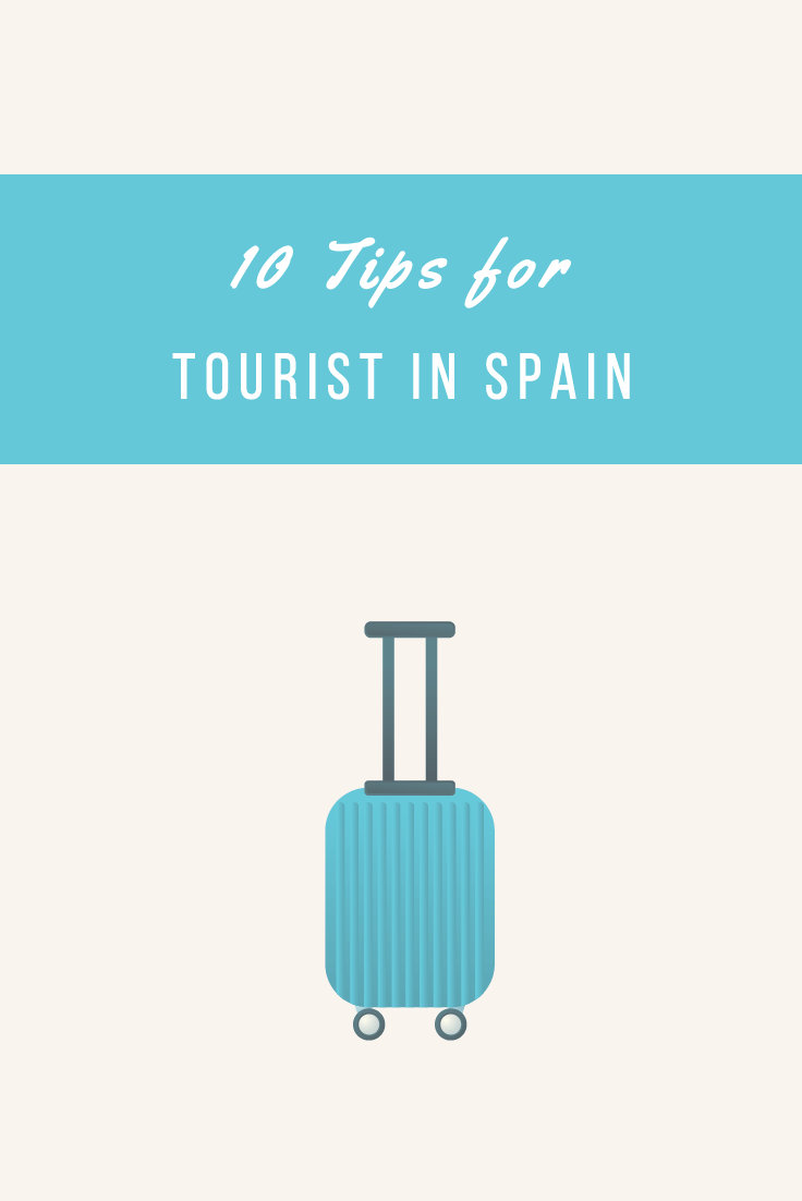 See 10 Tips for Tourists in Spain - My Daily Spanish