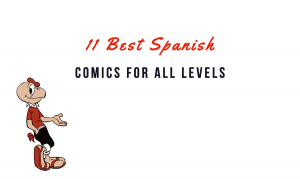11 Best Spanish Comics for All Levels - My Daily Spanish