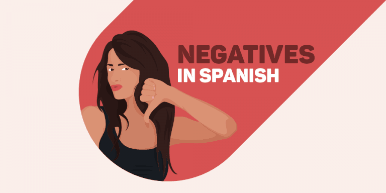 A Quick Guide to Negatives in Spanish - My Daily Spanish
