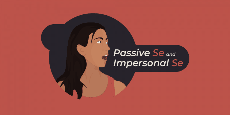 The Passive Se and Impersonal Se in Spanish | My Daily Spanish
