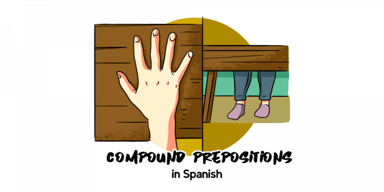 Compound Prepositions in Spanish
