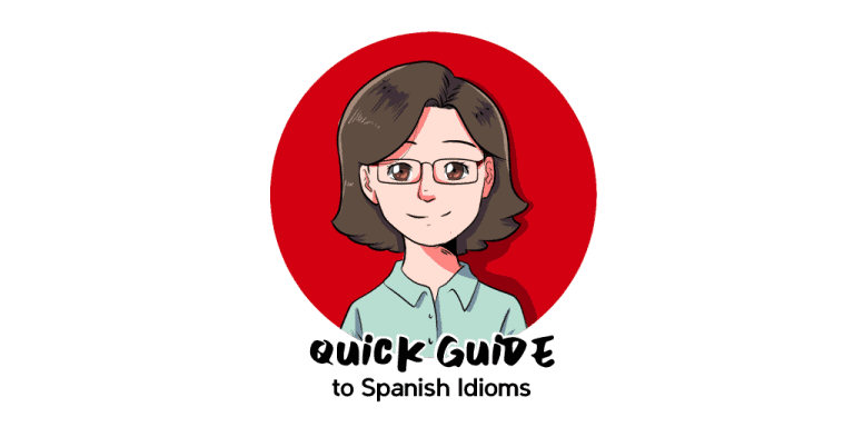 A Quick Guide to Spanish Idiomatic Expressions - My Daily Spanish