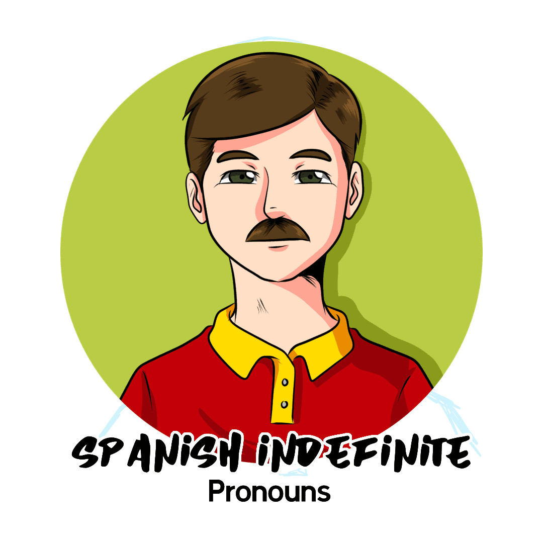 Indefinite Pronouns in Spanish