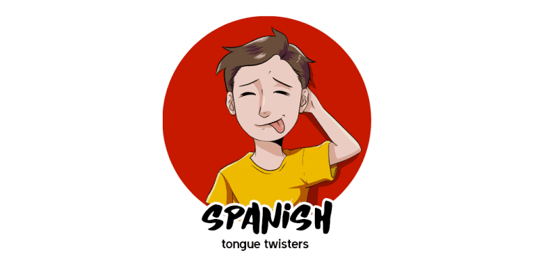 Trabalenguas: Let’s Practice Some Spanish Tongue Twisters!