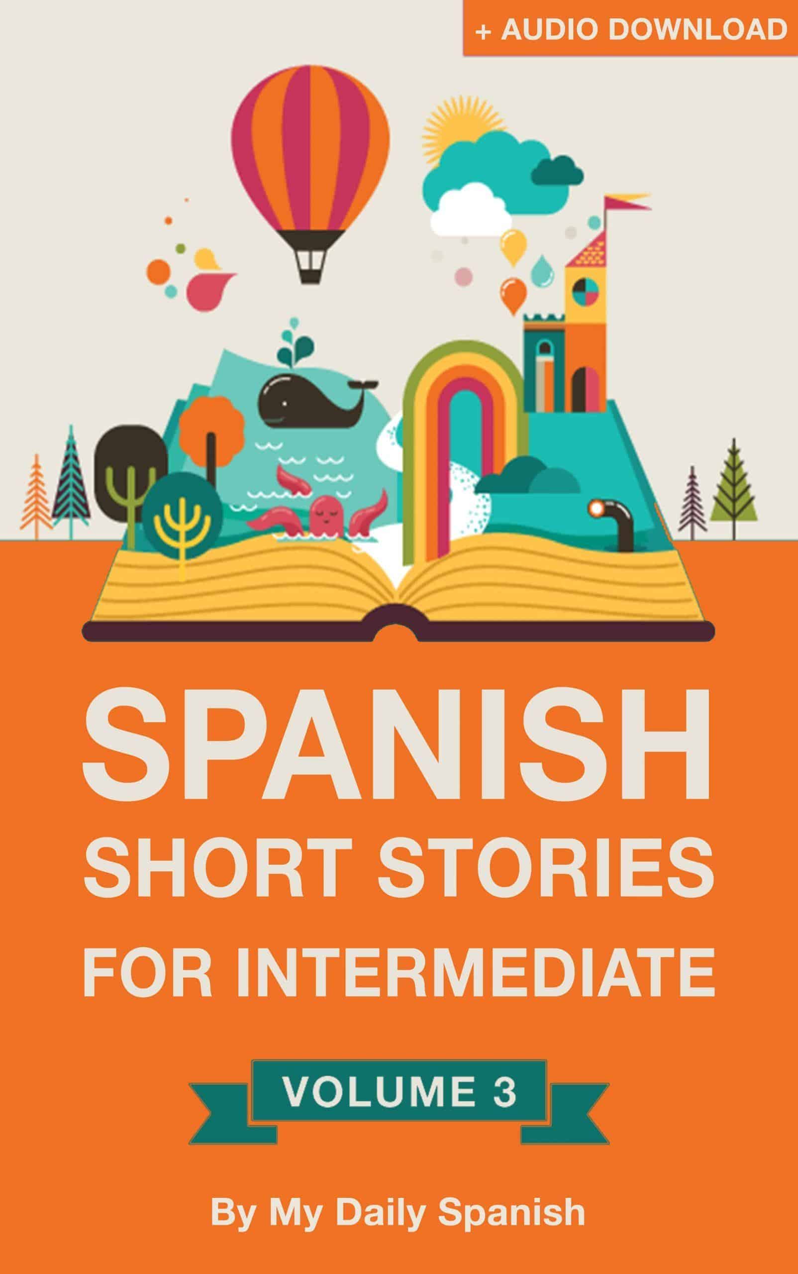 Download: Easy Intermediate Level Stories to Learn Spanish - My Daily ...