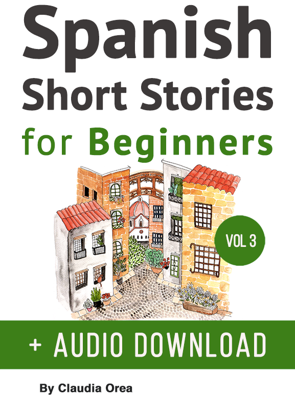 Download: Spanish Short Stories for Beginners Volume 3 - My Daily Spanish